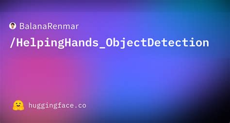 Balanarenmar Helpinghands Objectdetection · Datasets At Hugging Face