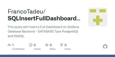Github Francotadeu Sqlinsertfulldashboardgrafanadatabase This Query Will Insert A Full