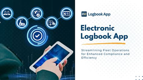 Electronic Logbook App Streamlining Fleet Operations For Enhanced Compliance And Efficiency