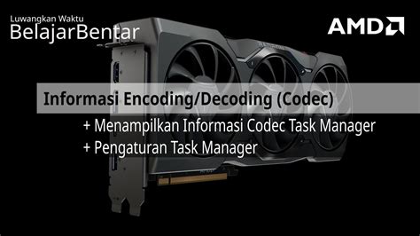 Cara Menampilkan Video Encode Dan Decode VCN VGA GPU AMD Terbaru Di Task Manager YouTube