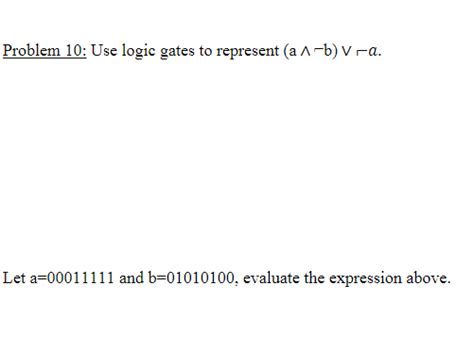 Solved Problem Use Logic Gates To Represent Ab A Chegg