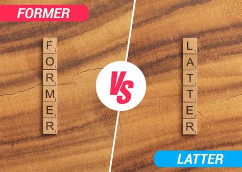 Former Vs Latter Best Difference
