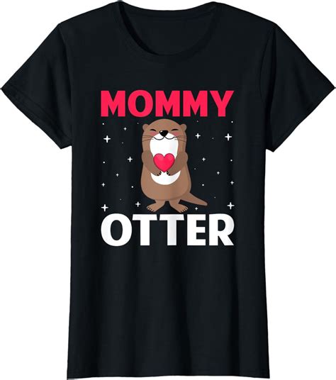 Mommy Otter Funny Otter Lover Mom Mama Sea Otter T Shirt