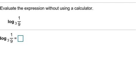 Solved Evaluate The Expression Without Using A Calculator Chegg