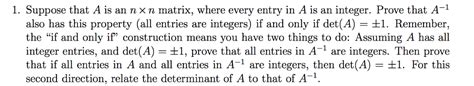 Solved Suppose That A Is An N × N Matrix Where Every Entry