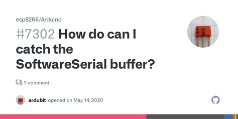 How Do Can I Catch The Softwareserial Buffer · Issue 7302 · Esp8266