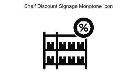 Shelf Discount Signage Monotone Icon In Powerpoint Pptx Png And Editable Eps Format Ppt Example