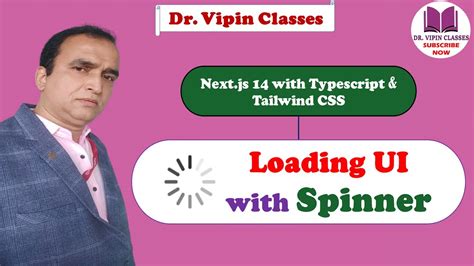 Loading Ui With Spinner In Nextjs Nextjs 14 Tutorial 25 Dr Vipin