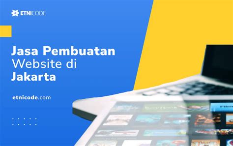 Jasa Pembuatan Website Di Jakarta Murah Siap Untuk Promosi
