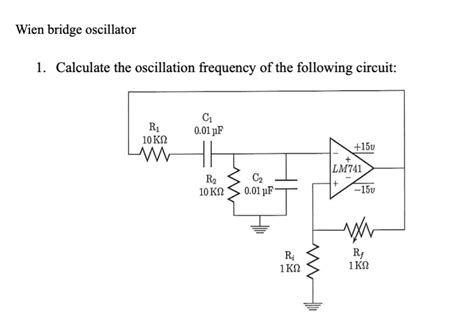Solved Wien Bridge Oscillator Calculate The Oscillation Chegg