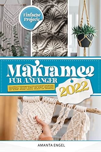 Makramee Für Anfänger 2022 Das Komplette Makramee Buch Für Anfänger