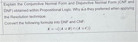 Solved Explain The Conjunctive Normal Form And Disjunctive
