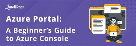 Azure Portal A Beginners Guide To Azure Console