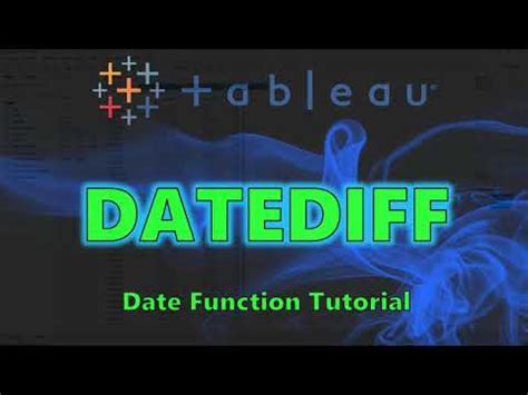 Tableau Date Function Tutorial DATEDIFF Tutorial Dating Neon Signs