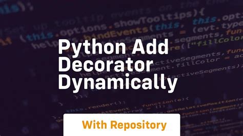 Python Add Decorator Dynamically Youtube