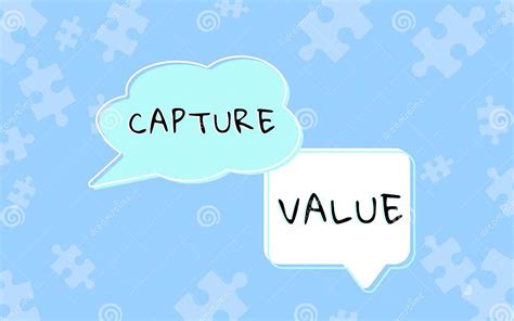 Text Sign Showing Capture Value Word For Customer Relationship Satisfy