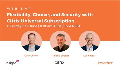Insentra On Linkedin Flexibility Choice And Security With Citrix Universal Subscription