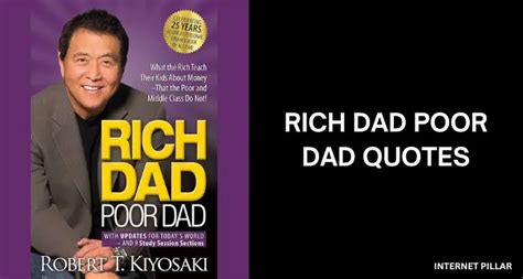 35 Rich Dad Poor Dad Quotes By Robert T Kiyosaki