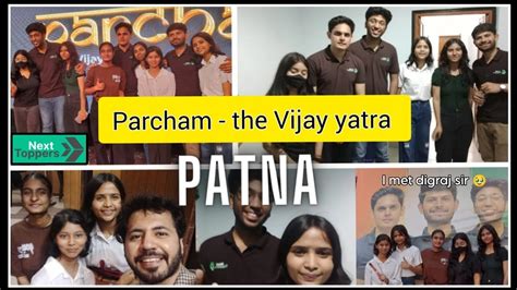 Parcham 2024 Event Next Toppers Meetup Vlog Met Digraj Sir Prashant Bhaiya And Shobhit