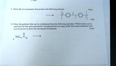 Solved Draw The Two Monomers That Produce The Following Polymer Spts Hci Draw The Polymer