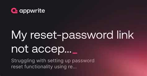 My Reset Password Link Not Accepted With React Native Appwrite Threads Appwrite