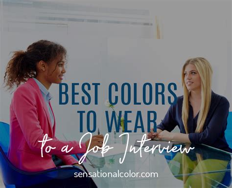 Job Interview Colors To Get The Best Offer Sensational Color