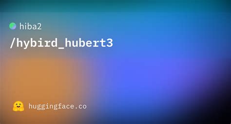 Hiba2 Hybird Hubert3 · Hugging Face