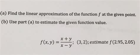 Solved A Find The Linear Approximation Of The Function F