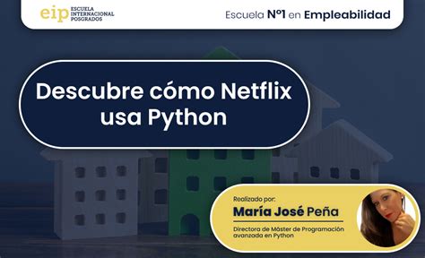 Descubre Cómo Netflix Usa Python