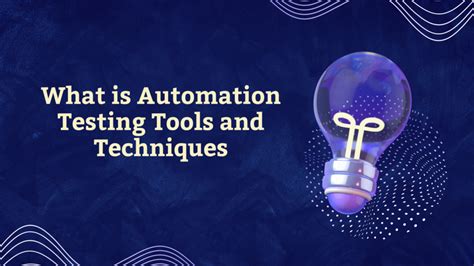 What Are Automation Testing Tools And Techniques Ignisys It