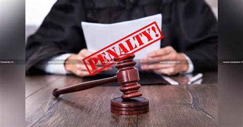 Penalty Imposed Us2711c Of Income Tax Act Without Application Of Mind Itat Set Asides Order