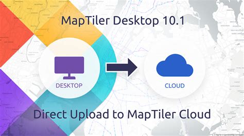 Upload Maps To Cloud With Maptiler Desktop 101 By Maptiler Maptiler Blog Medium