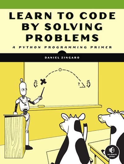 Learn To Code By Solving Problems A Python Programming Primer