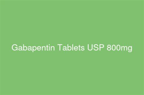 Gabapentin Tablet Usp 800mg Manufacturer Pan India Supplier