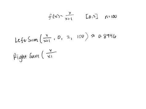 Solved Use A Computer Algebra System To Compute The Left And Right Riemann Sums For The