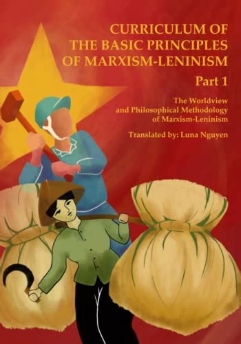 The Worldview And Philosophical Methodology Of Marxism Leninism