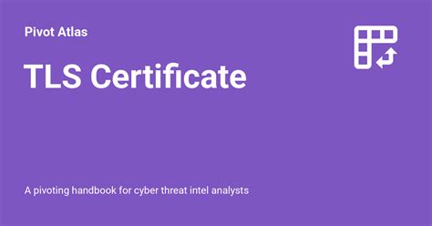 Tls Certificate Pivot Atlas