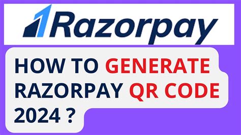 How To Generate Razorpay Qr Code In 2024 How Do I Create A Qr Code For Payment Infysky