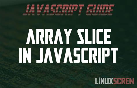 Array Slice Method In Javascript With Examples