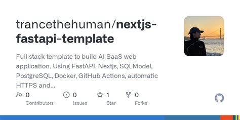 Github Trancethehumannextjs Fastapi Template Full Stack Template To Build Ai Saas Web