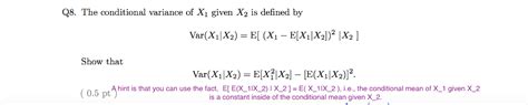solved q8 the conditional variance of xi given x2 is