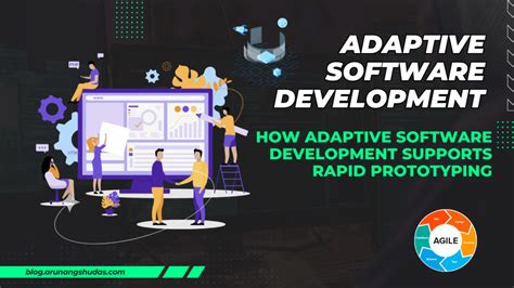 How Asd Supports Rapid Prototyping Arunangshu Das