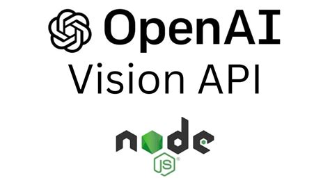 How To Use The Openai Vision Api In Nodejs