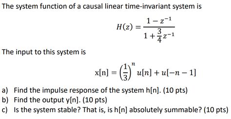 Solved The System Function Of A Causal Linear Time Invariant