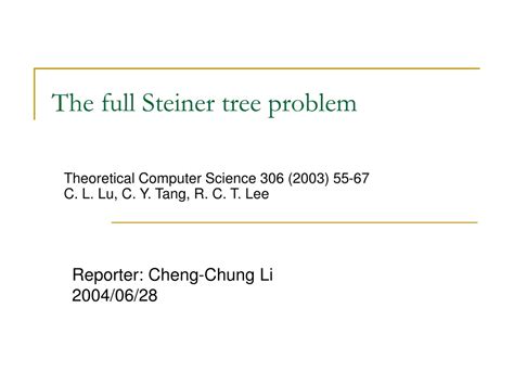 Ppt Full Steiner Tree Problem Definitions Algorithms And Applications Powerpoint