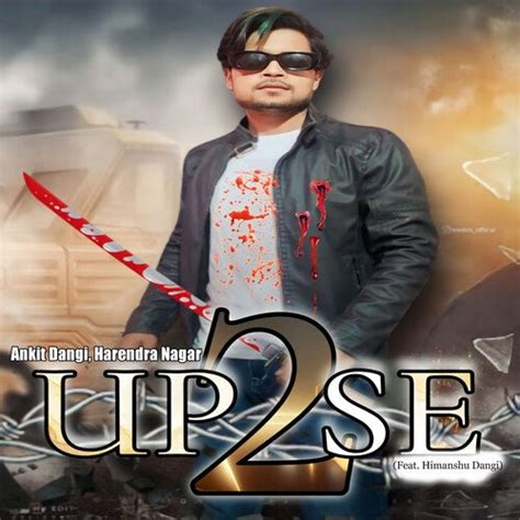 Up Se 2 Feat Himanshu Dangi Songs Download Free Online Songs