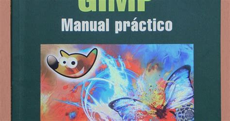 el blog de jarban02 domine gimp manual práctico de laura raya