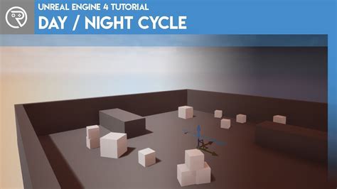 Unreal Engine 4 Tutorial Day Night Cycle