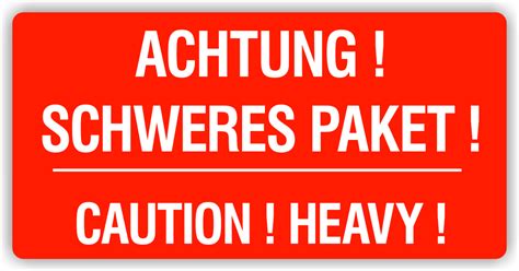 Etikett Achtung Schweres Paket Caution Heavy Als Aufkleber