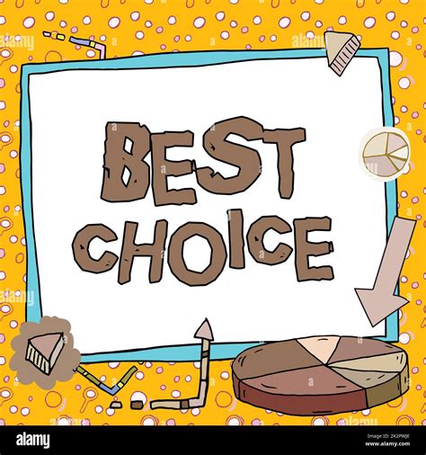 Conceptual Display Best Choice Word Written On Act Of Picking Or Deciding Between Two Or More